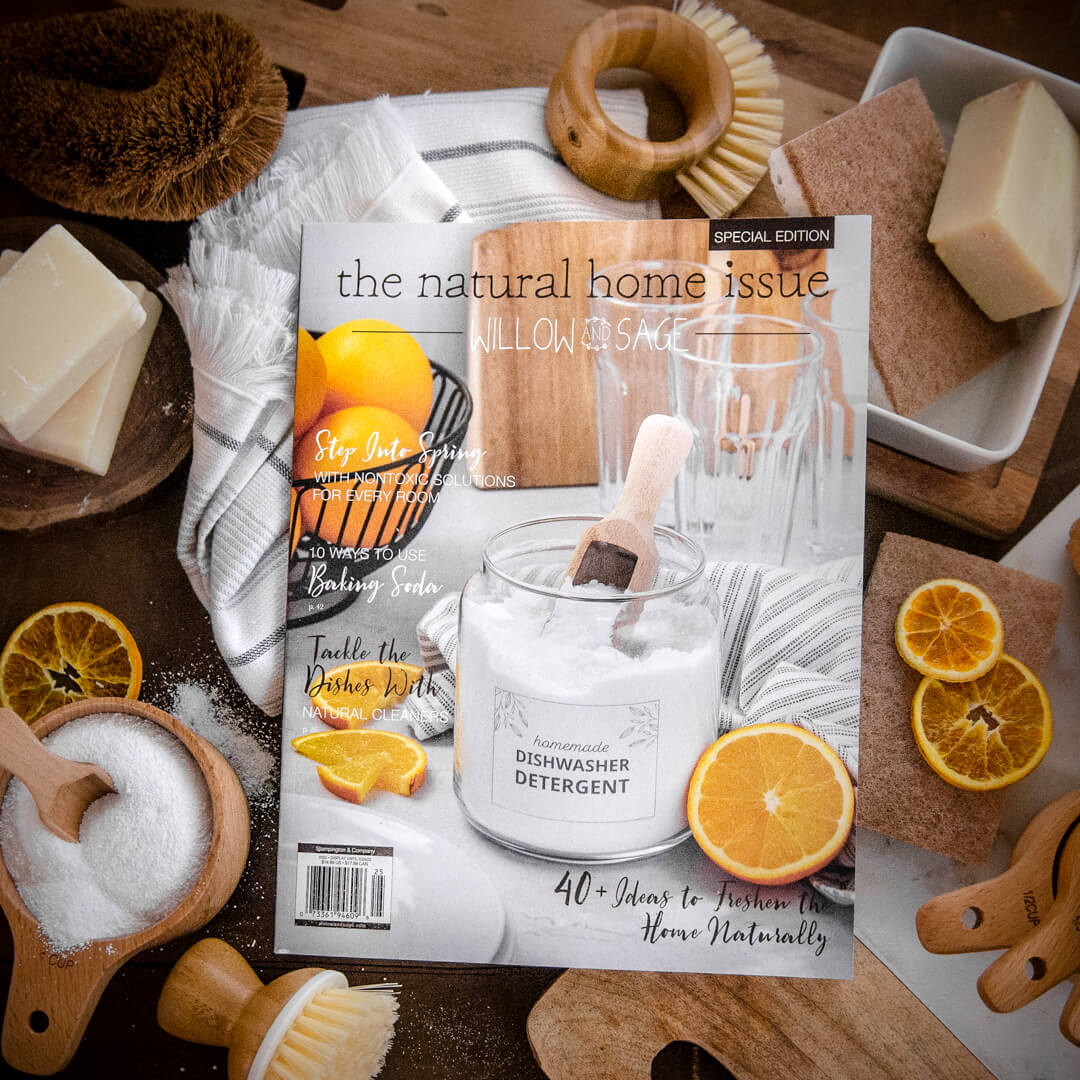A Glimpse Inside The Natural Home Issue Volume 3 - Willow and Sage Magazine